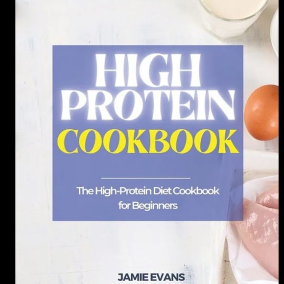 Kitchen | High Protein Cookbook The Highprotein Diet Cookbook For ...